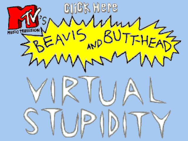 MTV`S BEAVIS AND BUTT-HEAD IN VIRTUAL STUPIDITY